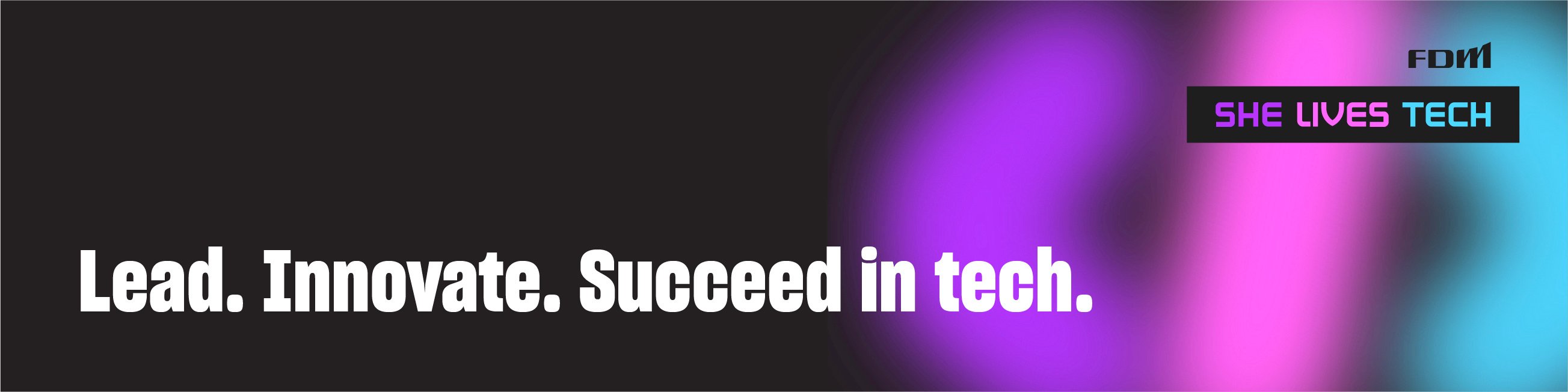 FDM She Lives Tech register your interest page